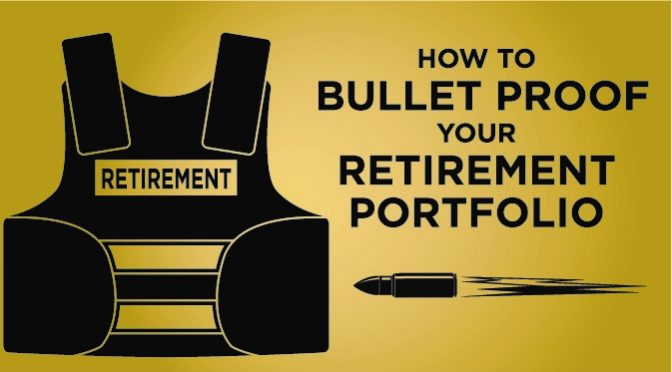 How to Bulletproof Your Retirement Portfolio - Paradigm Life